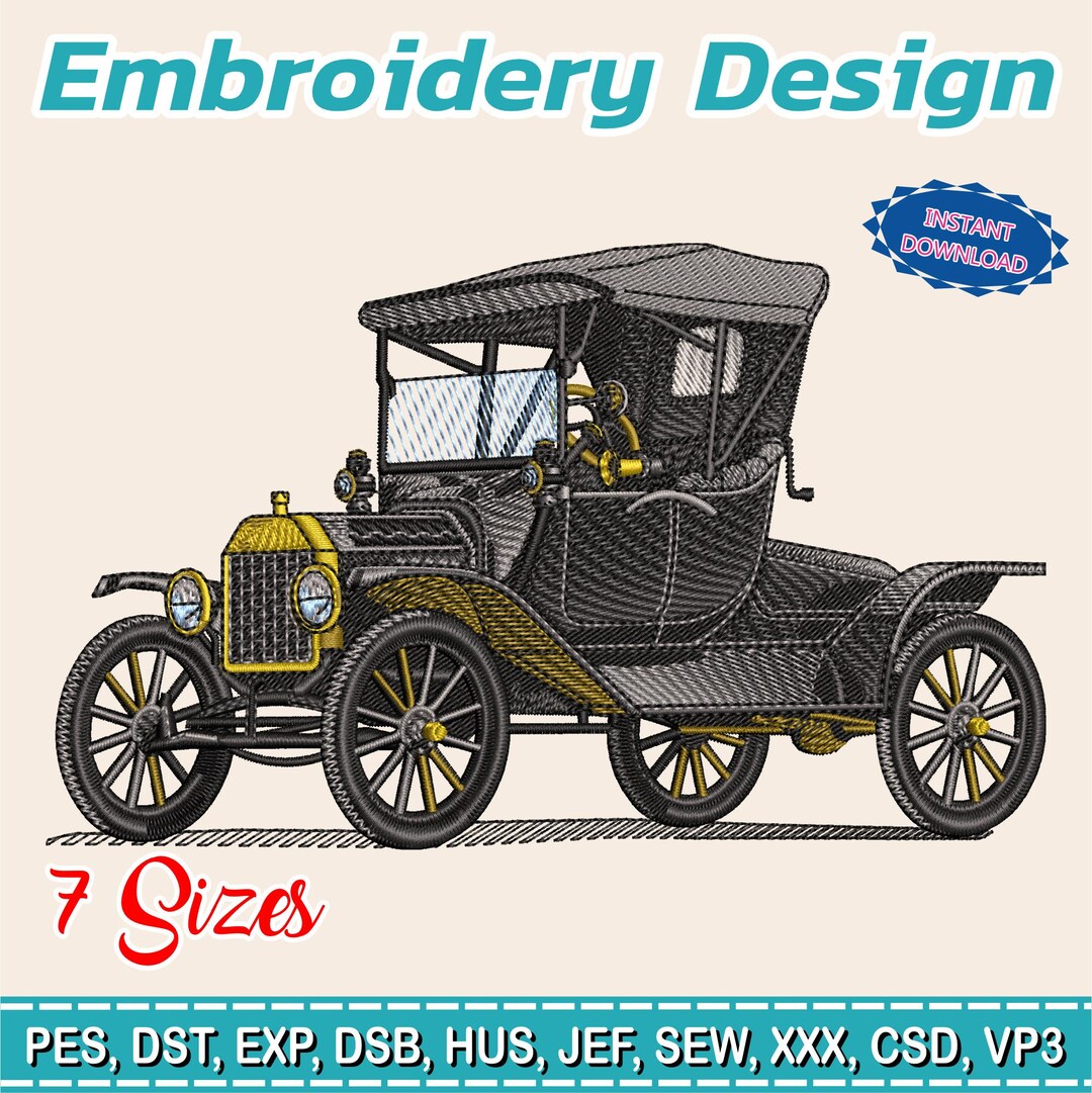 Embroidery Design / Ford Model T / 7 Different Sizes / INSTANT Download ...