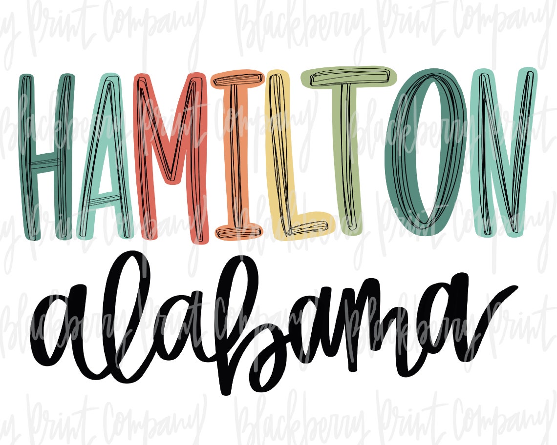 Hamilton Alabama PNG Sublimation Printable - Etsy