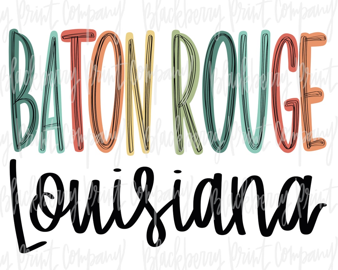 Baton Rouge Louisiana PNG Sublimation Digital Download - Etsy