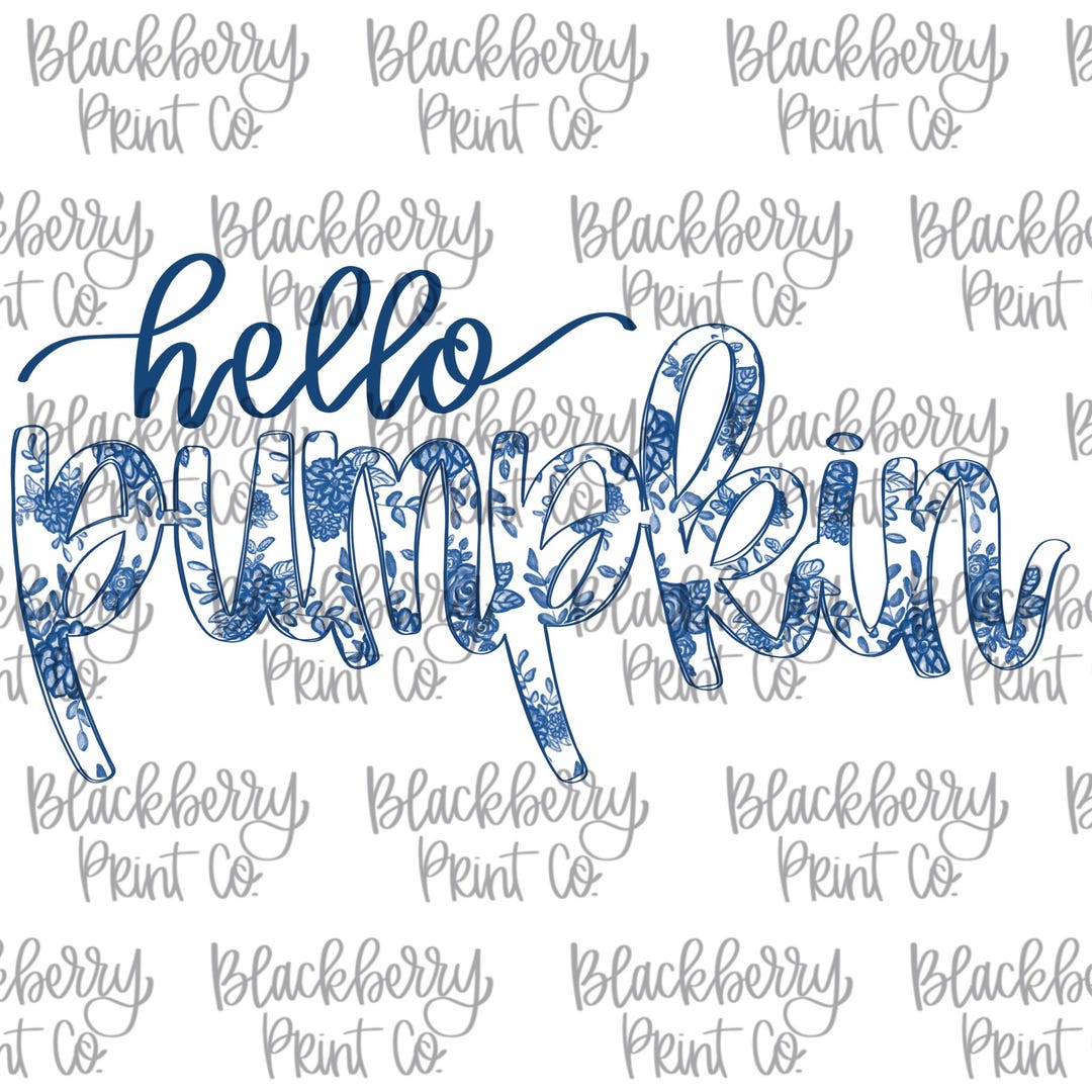 Hello Pumpkin Chinoiserie Blue Willow PNG Hand Lettered Sublimation ...