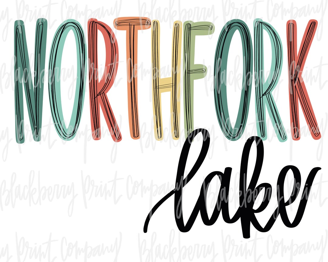 Northfork Lake PNG Sublimation Hand Lettered Digital Download - Etsy