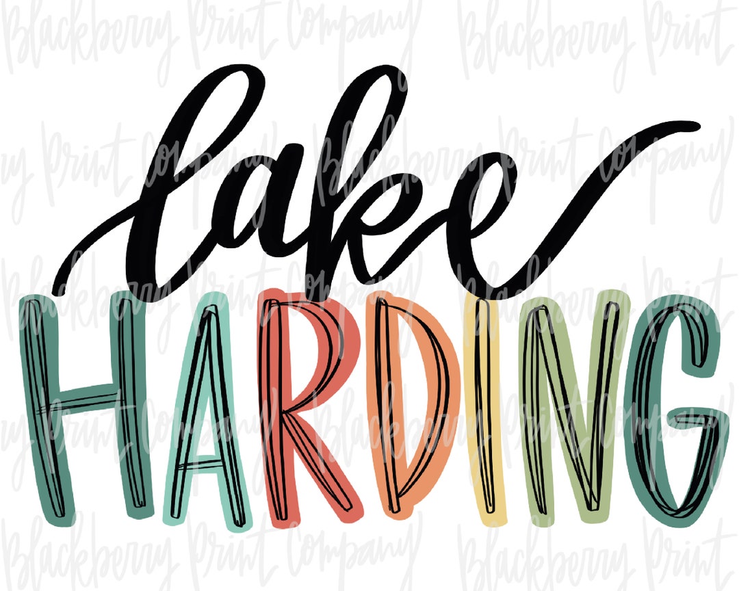 Lake Harding PNG Sublimation Hand Lettered Digital Download - Etsy