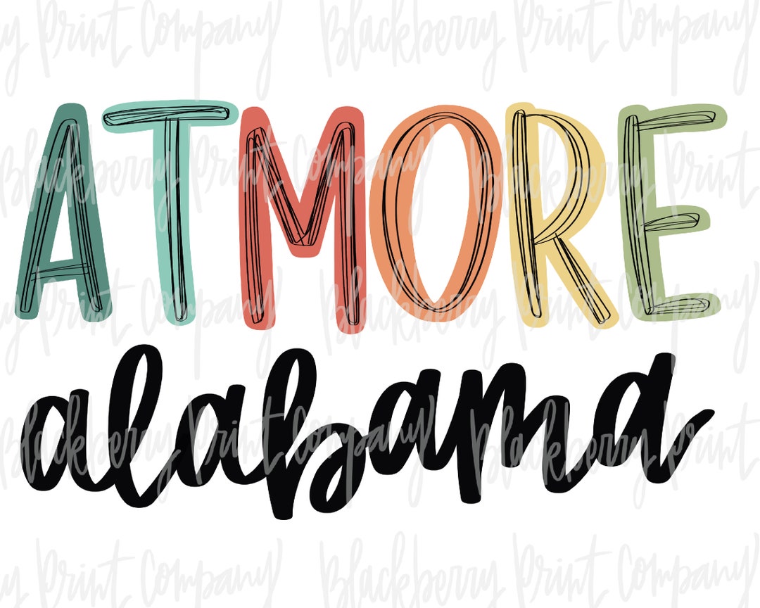 Atmore Alabama PNG Sublimation Printable - Etsy