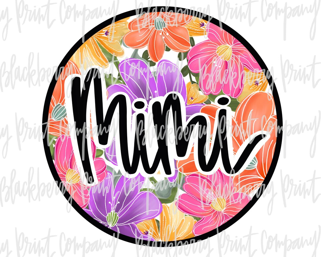 Mimi Floral Circle Sublimation PNG Hand Lettered Instant Download - Etsy