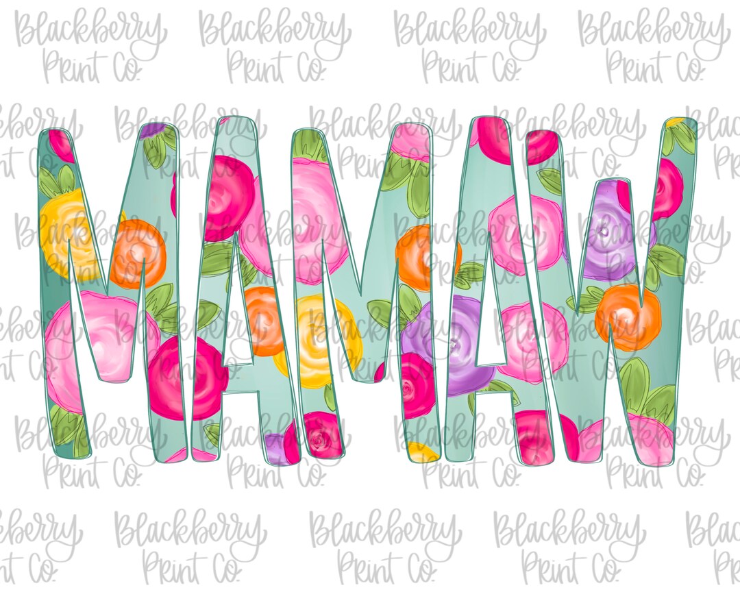 Mamaw Floral Fill PNG Digital Download Hand Lettered Sublimation DTF - Etsy