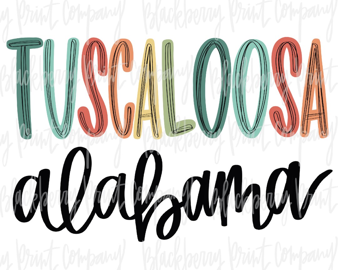 Tuscaloosa Alabama PNG Sublimation Printable - Etsy