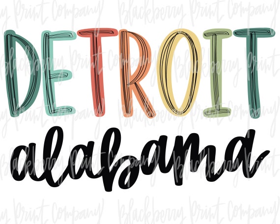 Detroit Alabama PNG Sublimation Printable - Etsy