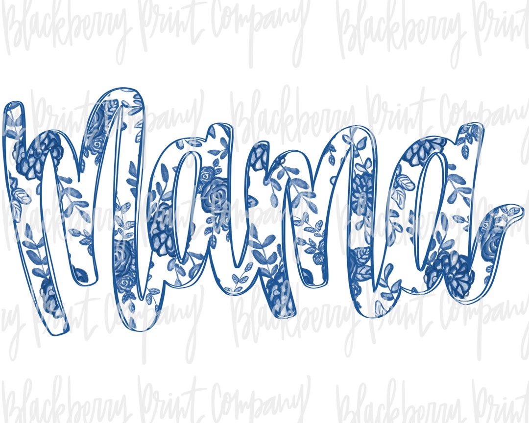 Mama Blue Willow Filled PNG Digital Download Hand Drawn Sublimation DTF ...