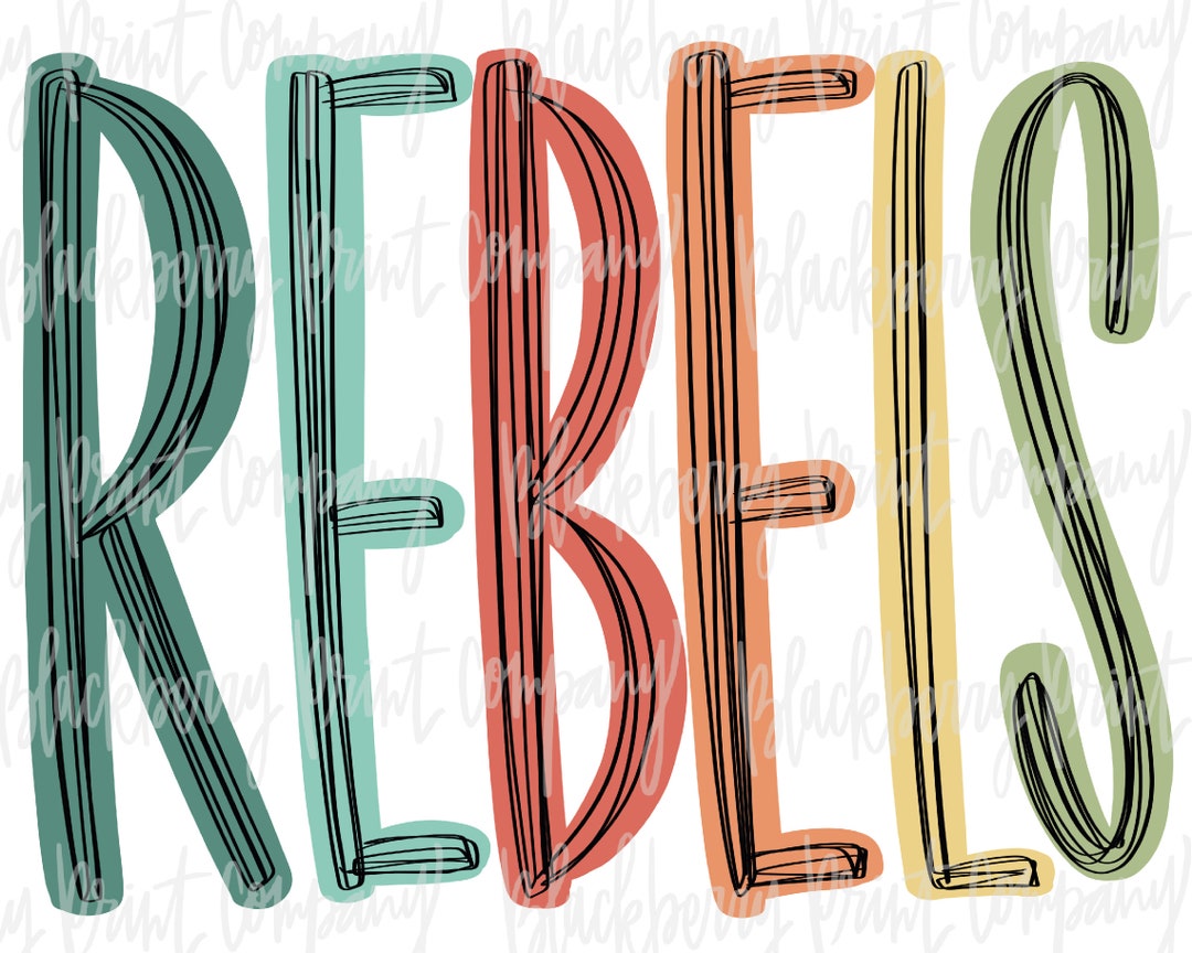 Rebels PNG Sublimation Hand Lettered Printable - Etsy