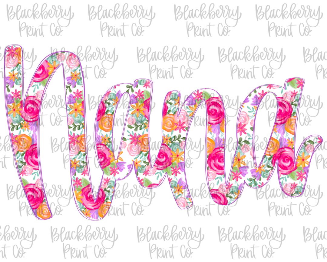 Nana Pink Floral PNG Digital Download Hand Drawn Sublimation DTF - Etsy