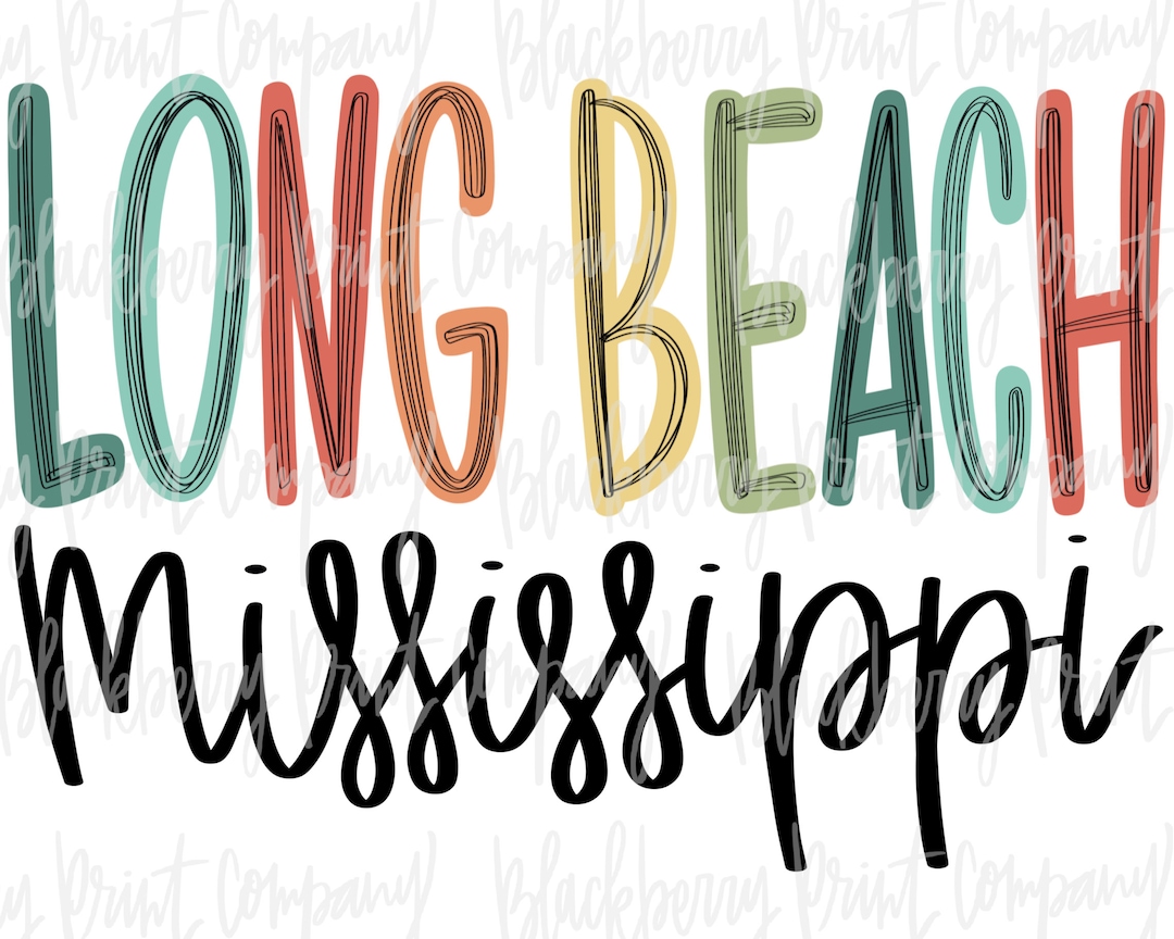 Long Beach MS PNG Sublimation Hand Lettered Digital Download - Etsy