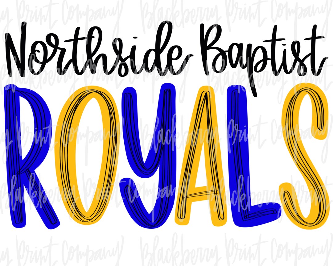 Northside Baptist Royals PNG Sublimation Digital Download Hand Lettered ...