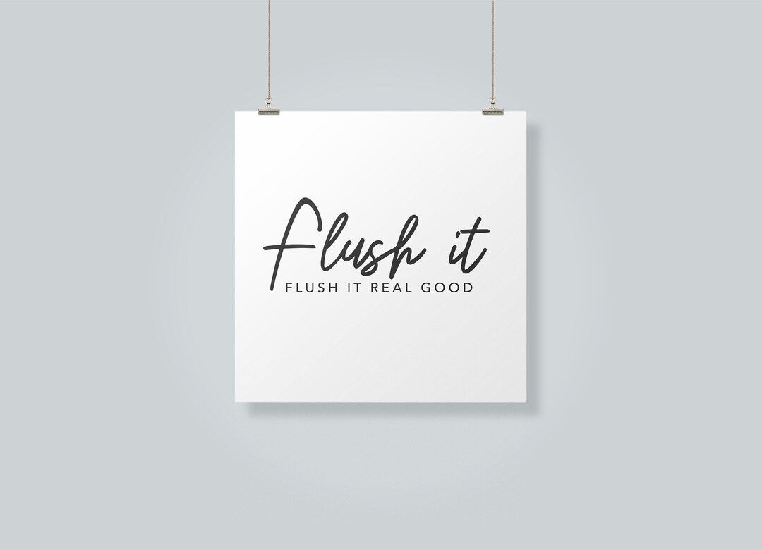 Word Art Print // Potty Humor // Flush It Real Good // Digital Art ...