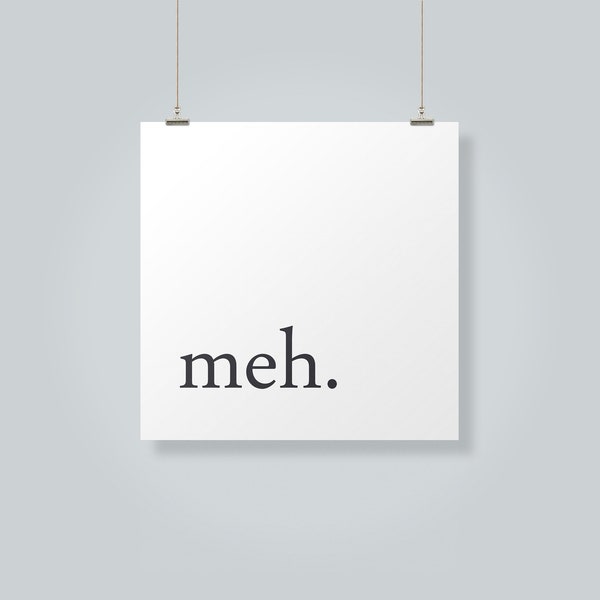 Meh Print - Etsy