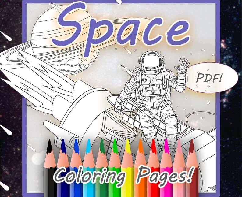 40 Space Themed Coloring Pages | Astronaut, Galaxy, Spaceship, Planets ...