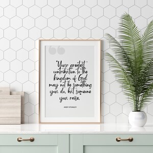 Christian Sign Quote | Your Greatest Contribution Print |family Quote ...
