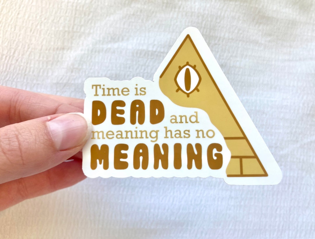 Bill Cipher 'time is Dead' Glossy Vinyl Stickers - Etsy