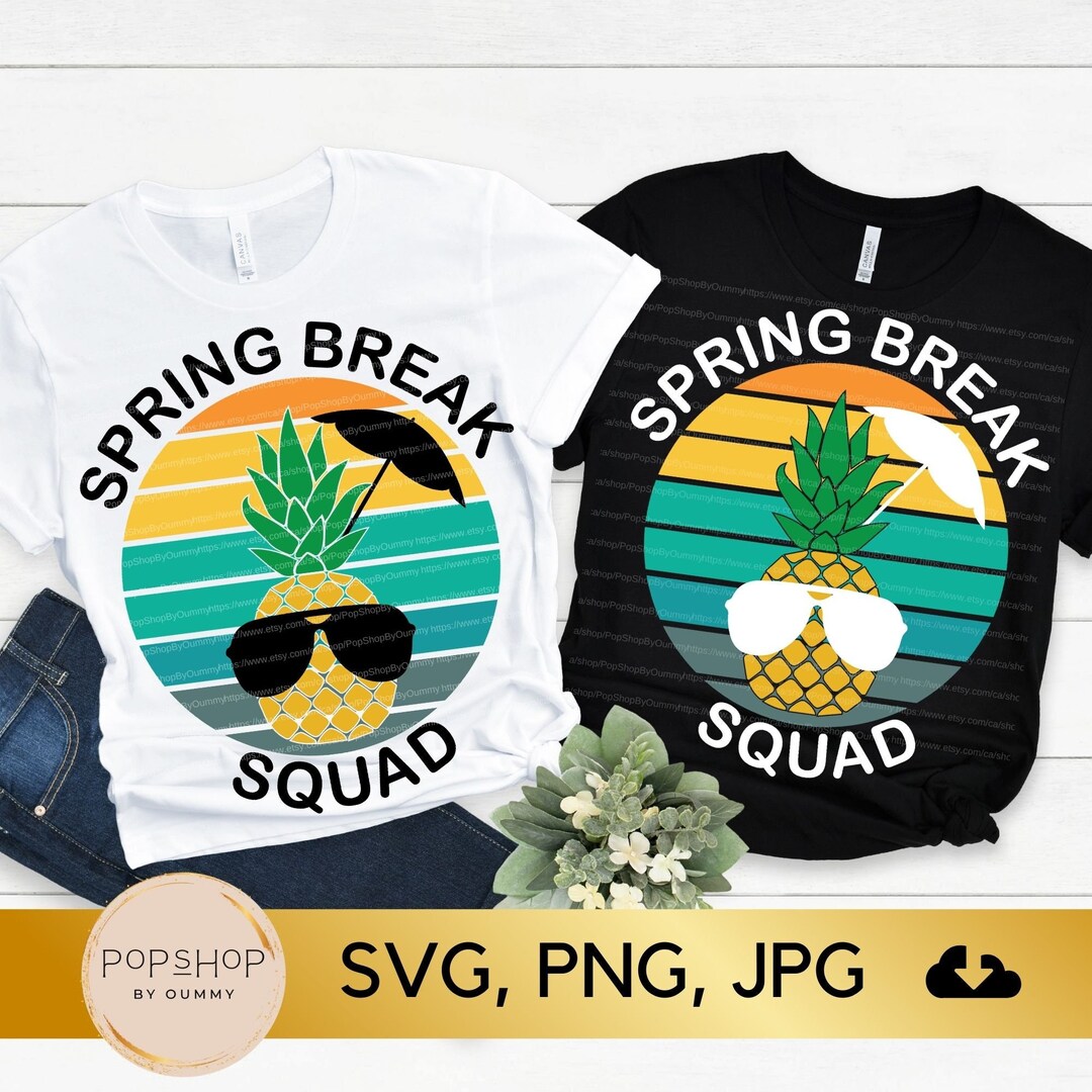 Spring Break Squad SVG, Pineapple Fruit Retro Vintage, Spring Break ...