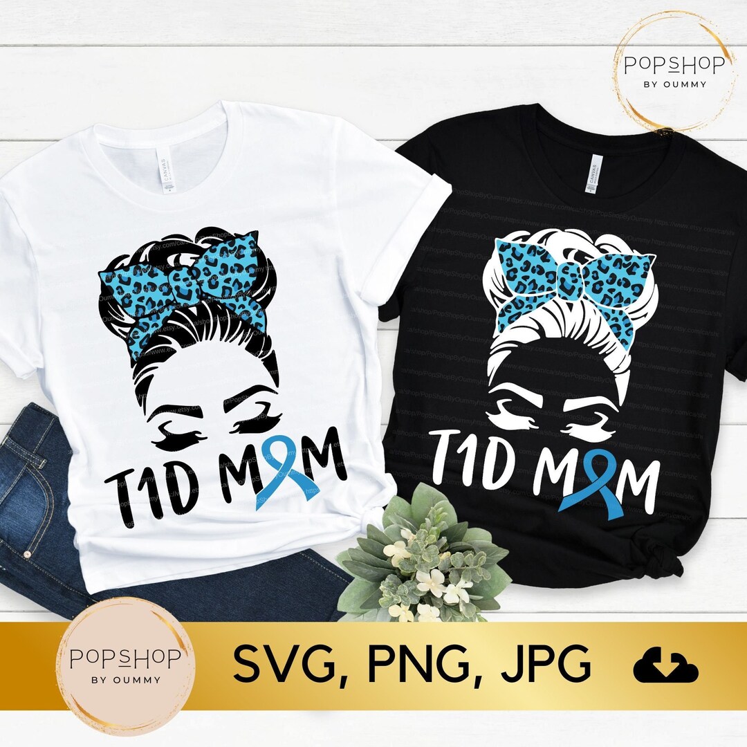 T1D Mom SVG, Type 1 Diabetes Awareness Svg, Messy Bun Svg, T1D ...