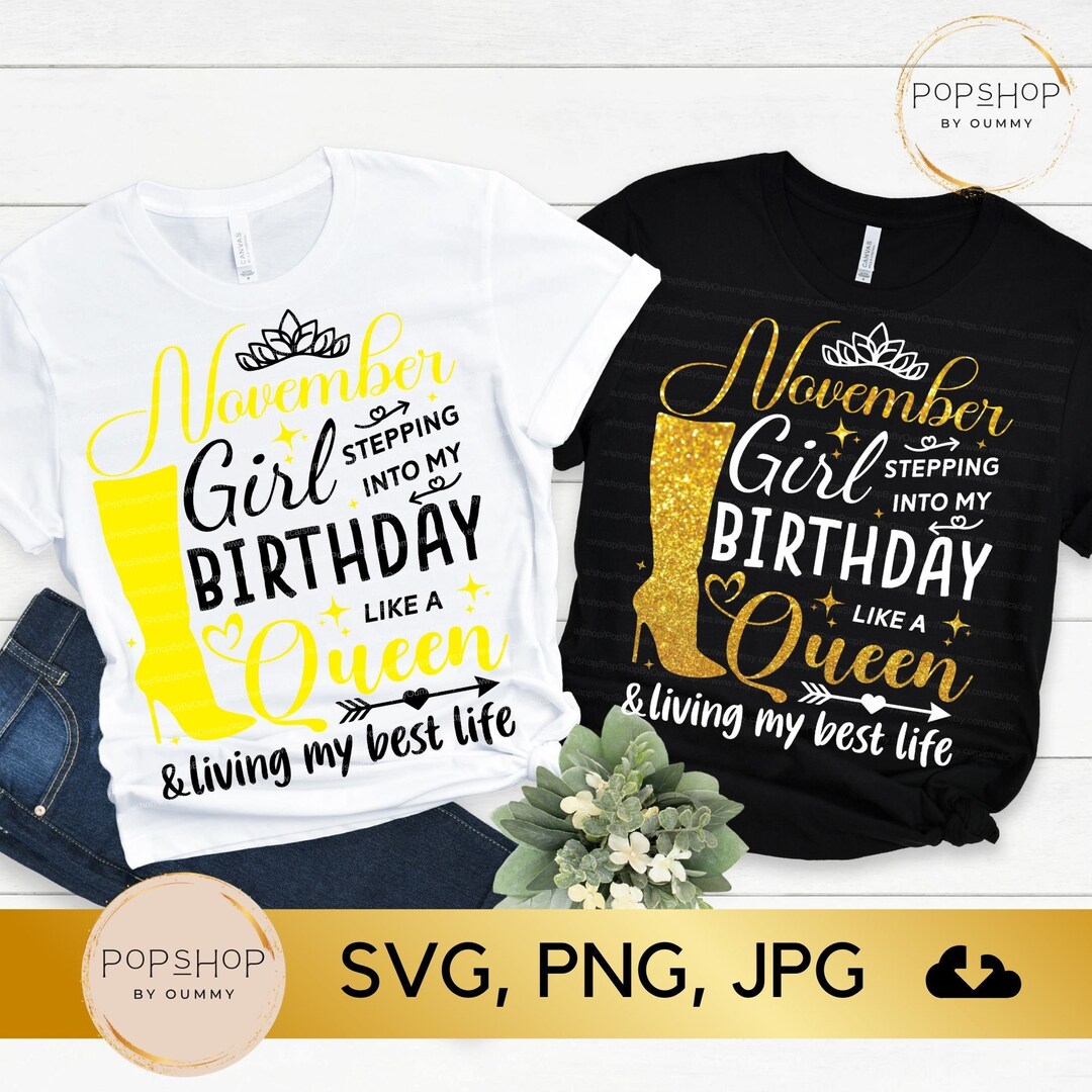 November Birthday Queen SVG, PNG, JPG (digital Download) - Etsy
