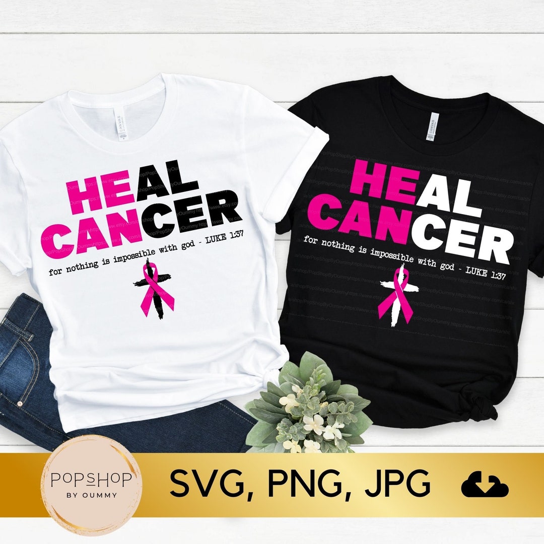 Heal Cancer SVG, He Can Heal Svg, Breast Cancer Awareness Svg ...