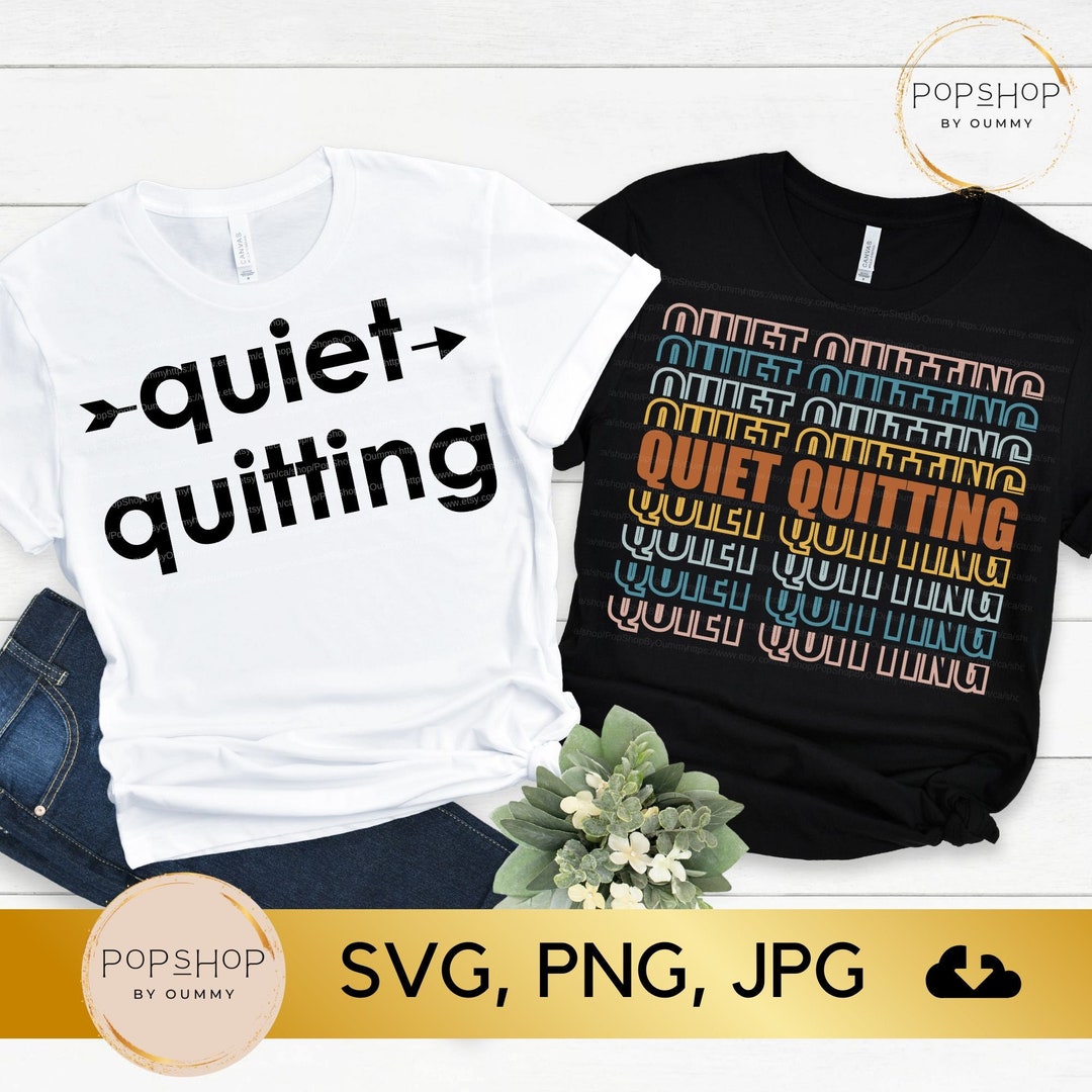 Quiet Quitting SVG Silent Quitting Svg Work Life Balance - Etsy Canada