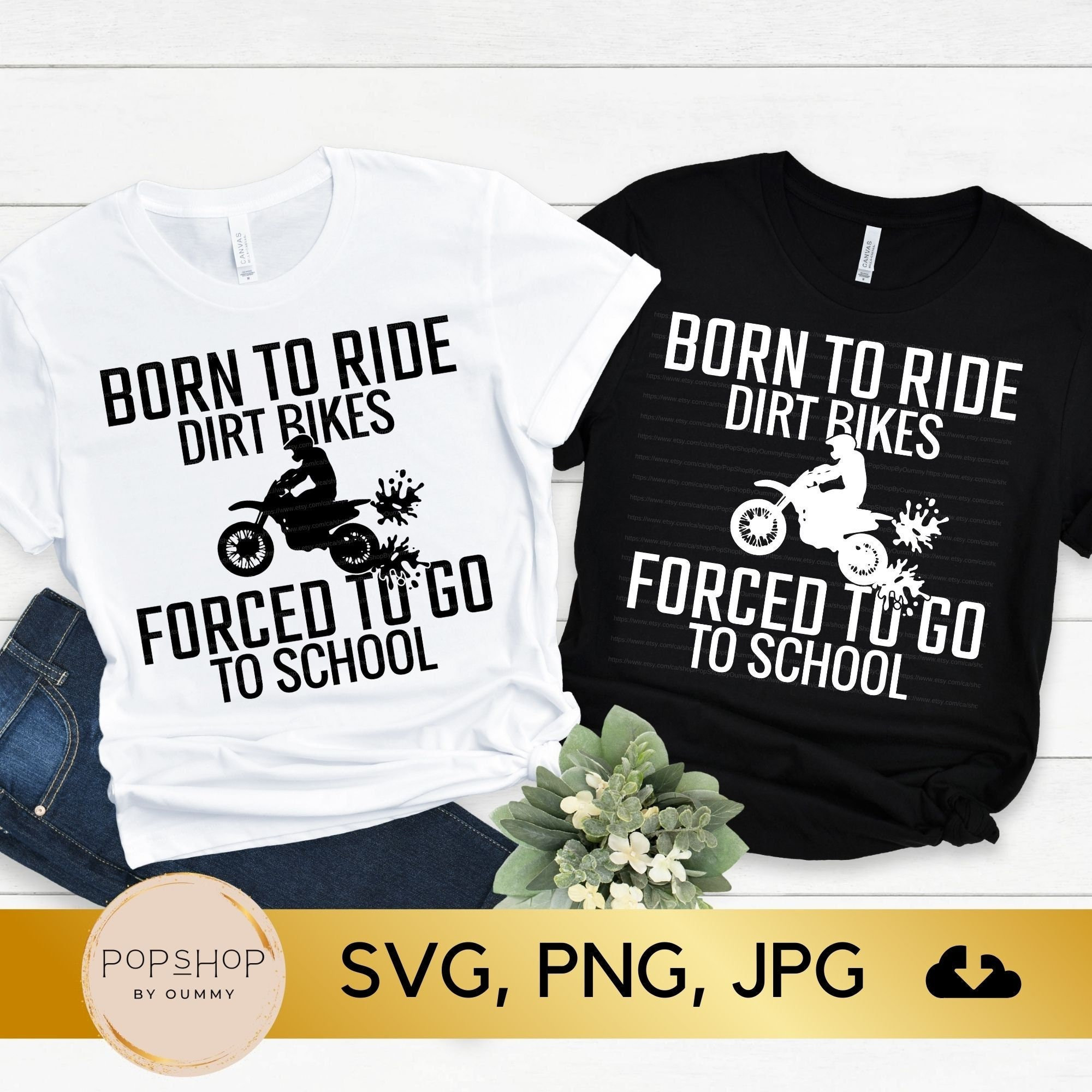 Born to Ride Dirt Bikes SVG Forced to Go to School Svg - Etsy