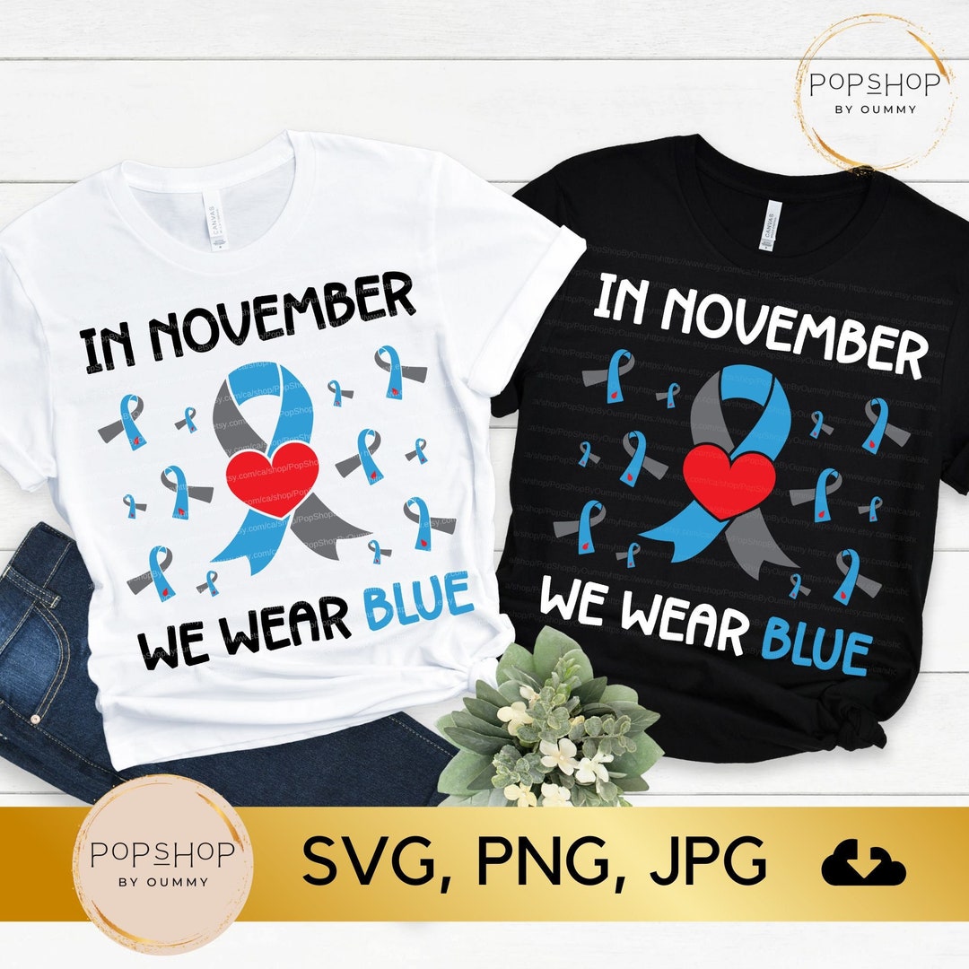 In November We Wear Blue SVG, Diabetes Awareness Svg, Diabetes Fighter ...