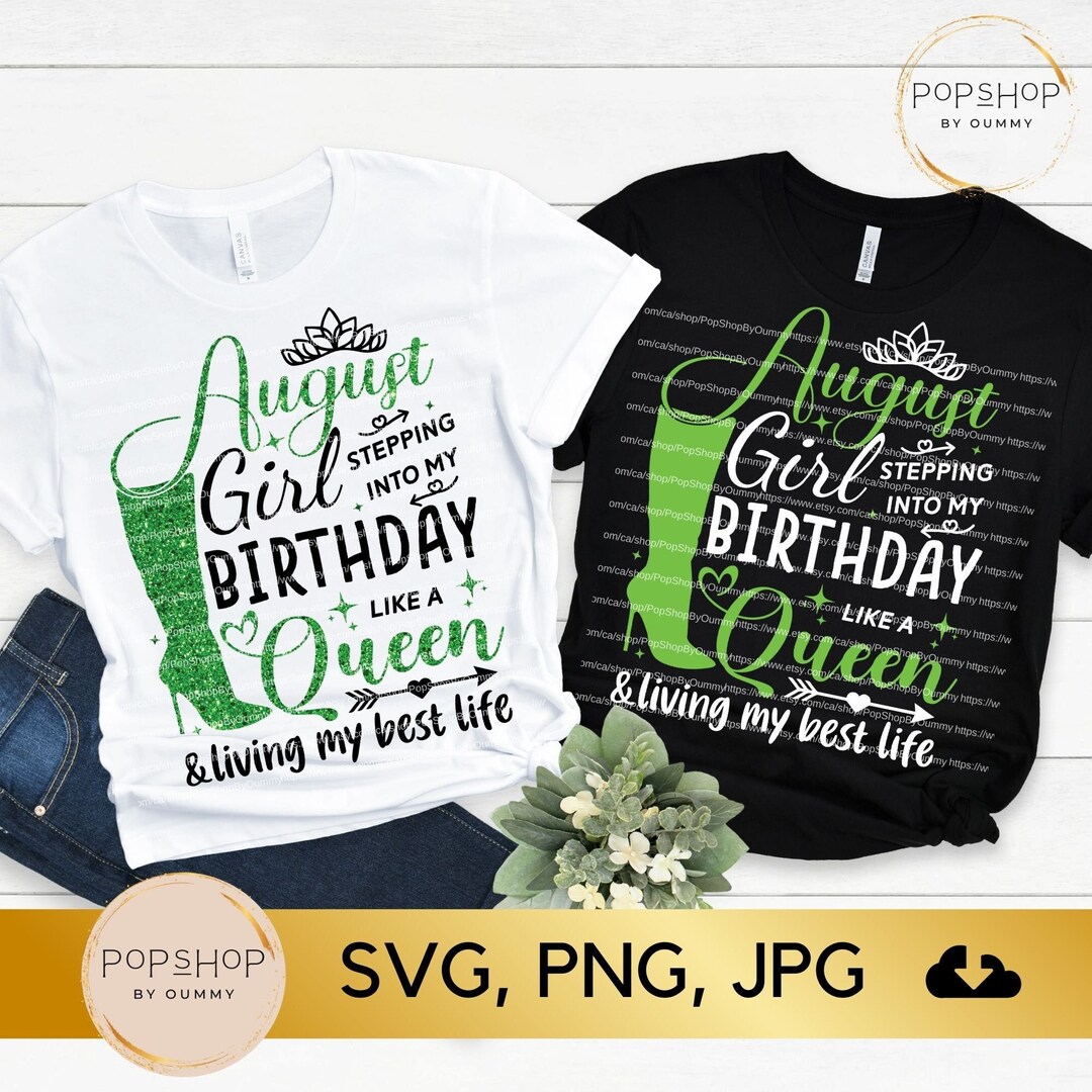 August Birthday Queen SVG, PNG, JPG (digital Download) - Etsy