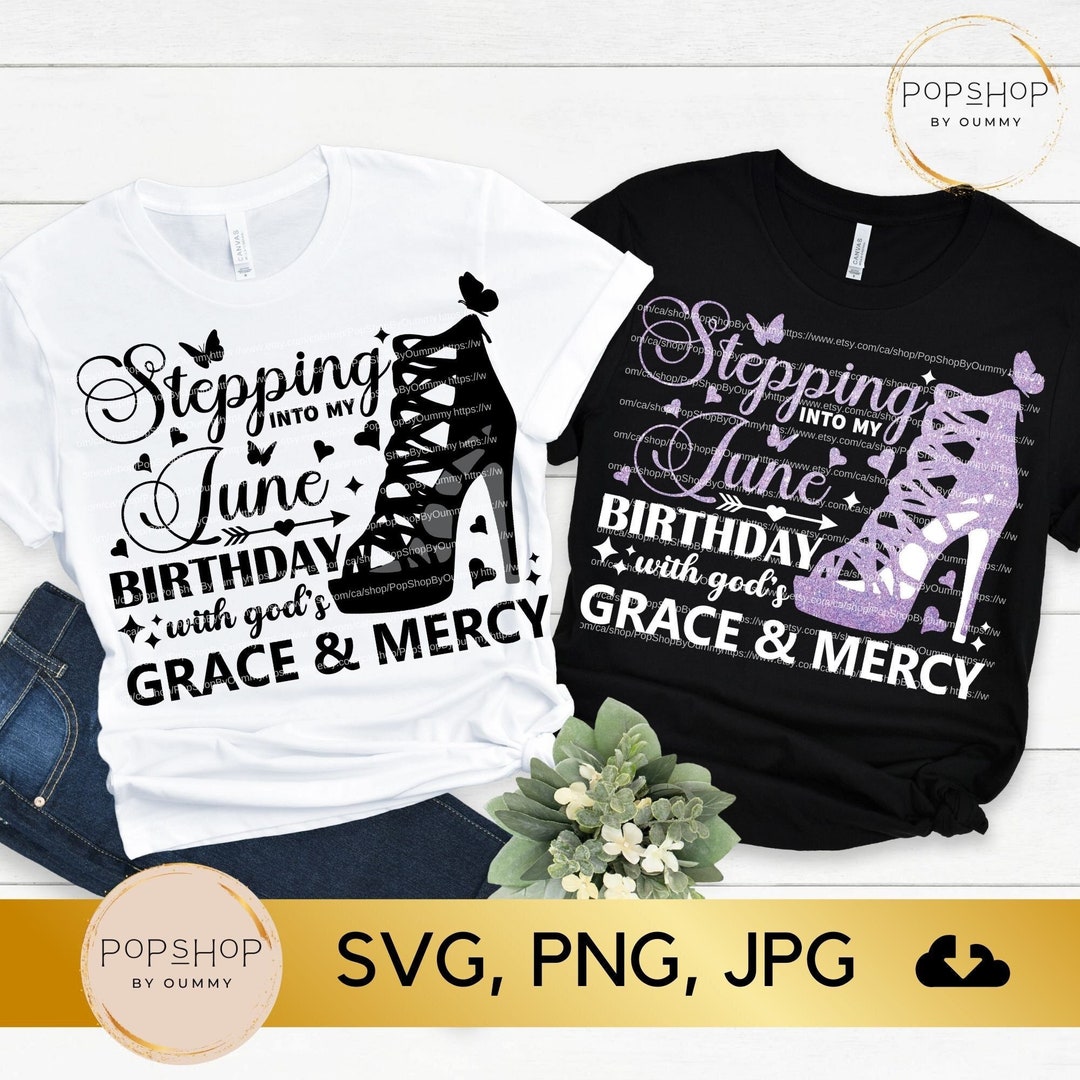Stepping Into My June Birthday SVG, Queen Was Born in June, High Heel ...