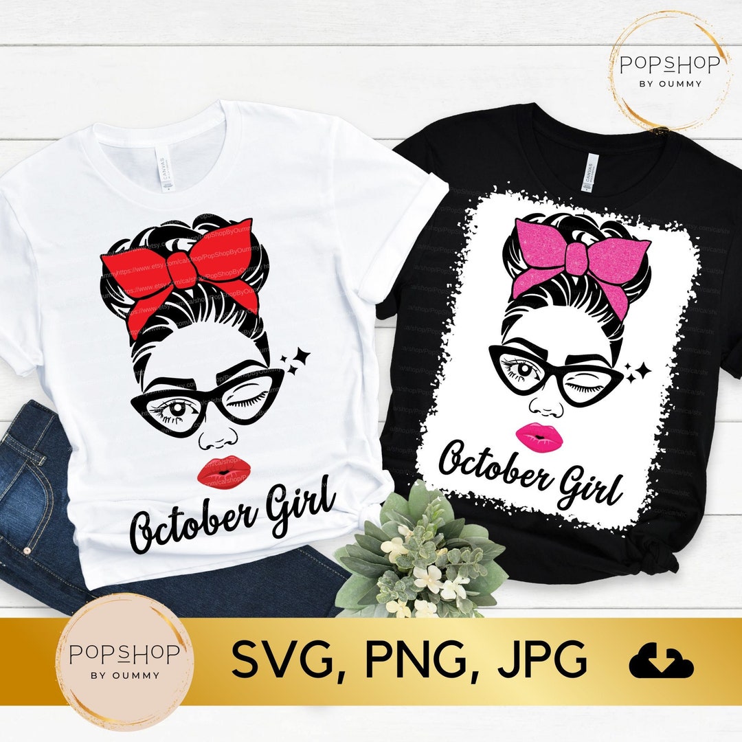 October Girl Birthday SVG, Birthday Girls Svg, Birthday Queen Svg, Born ...