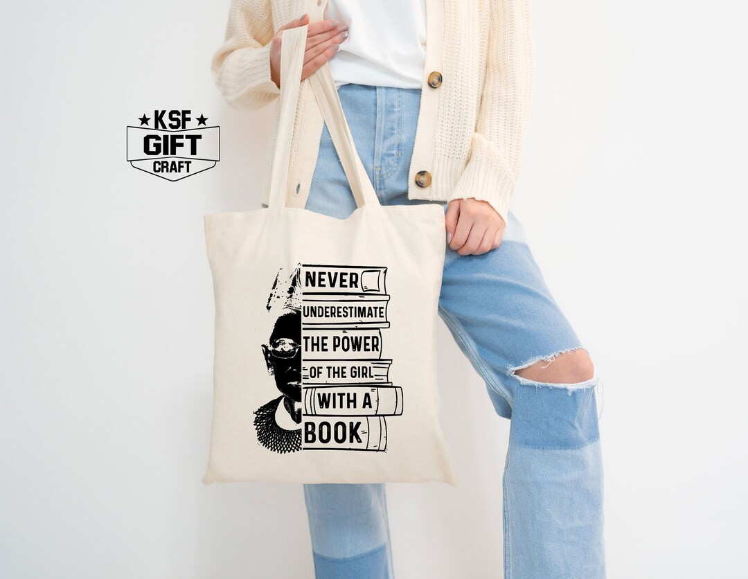 Never Underestimate the Power of the Girl With A Book Tote Bag ...