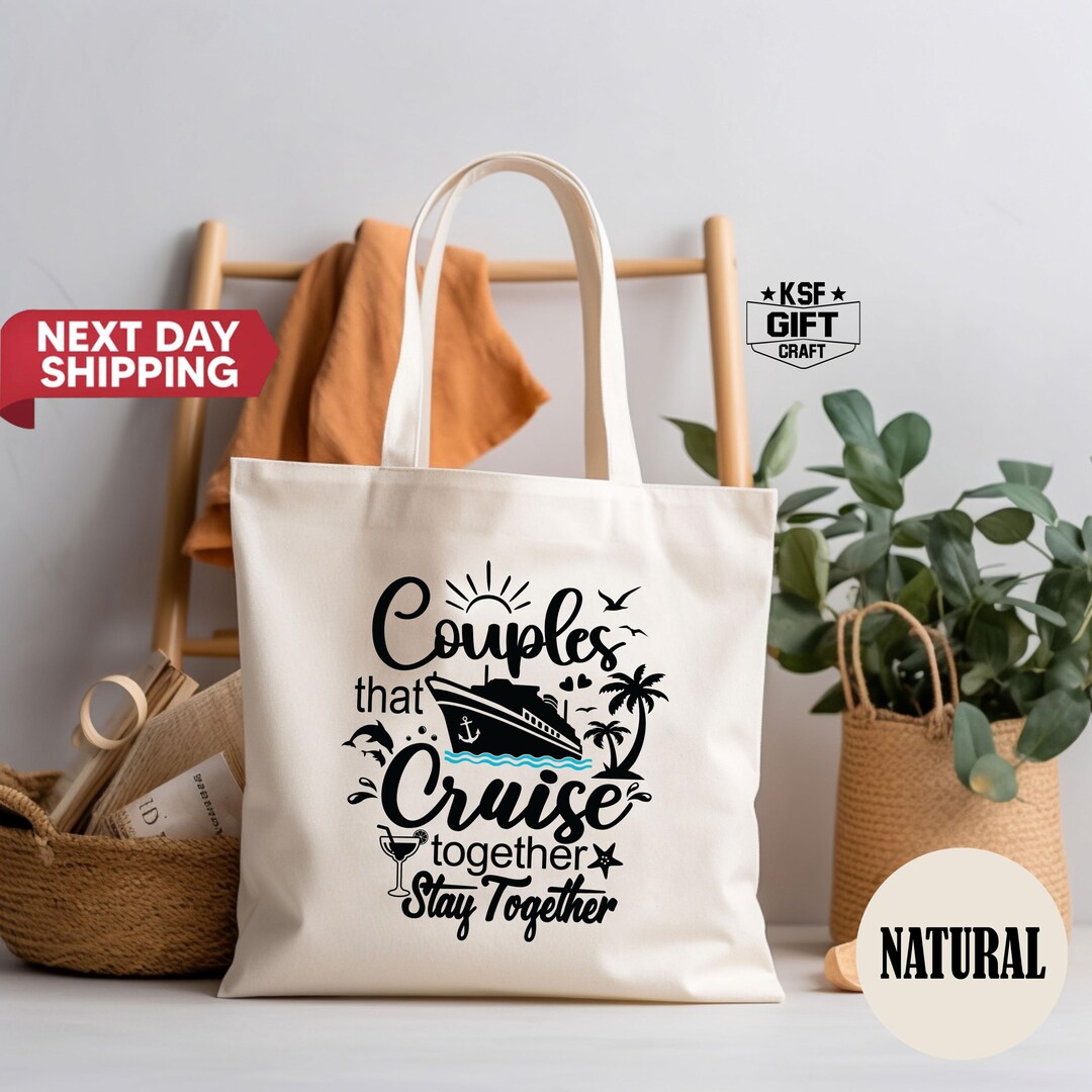 Couples That Cruise Together Stay Together Tote Bag, Cruise Squad Totes ...