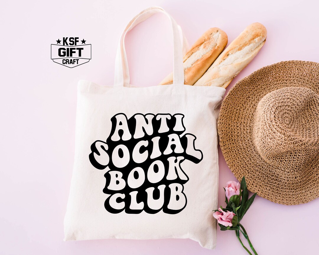 Anti Social Book Club Tote Bag, Funny Reader Totes, Book Addict Tote ...