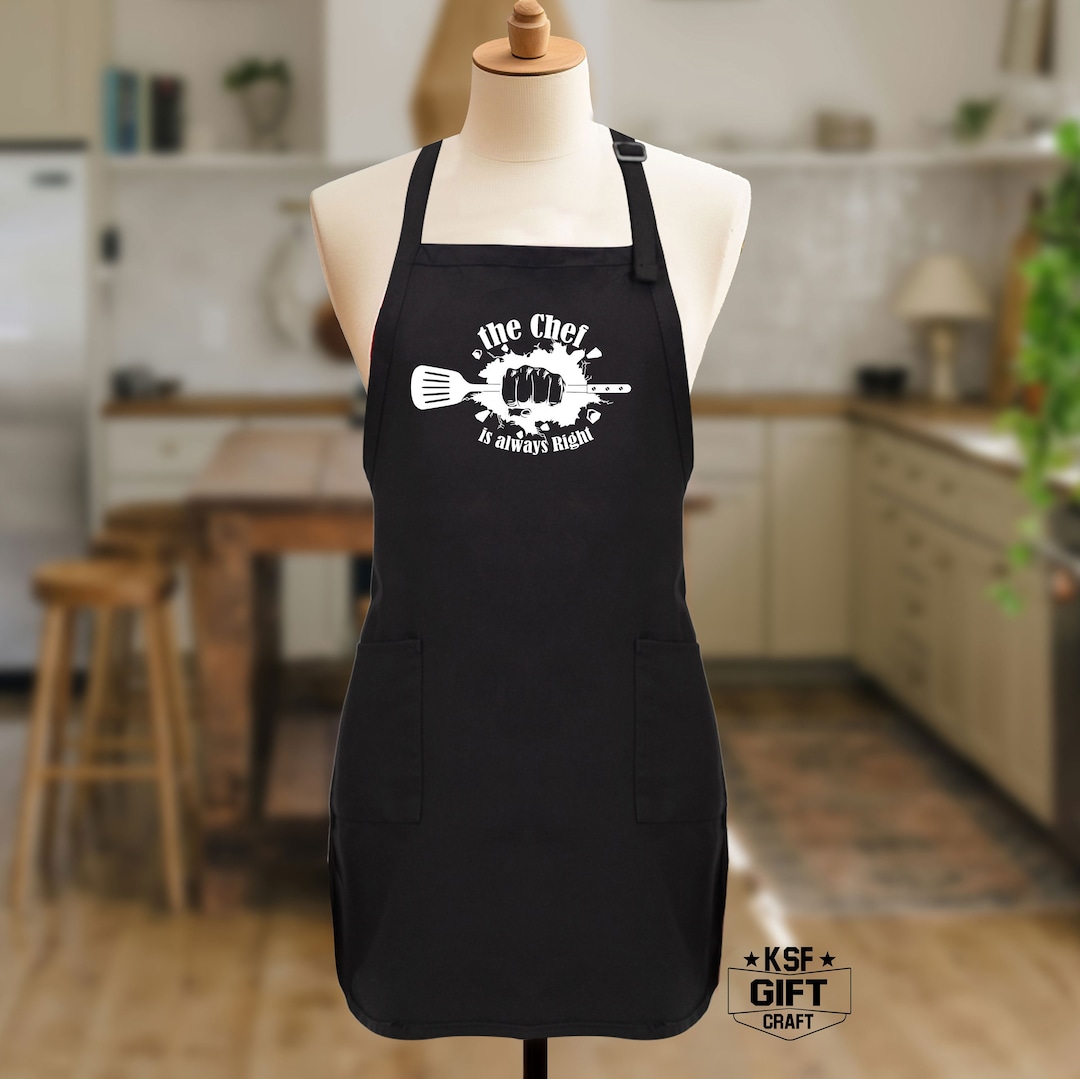 The Chef is Allways Right Apron, Funny Quotes Apron, Cooking Gifts ...
