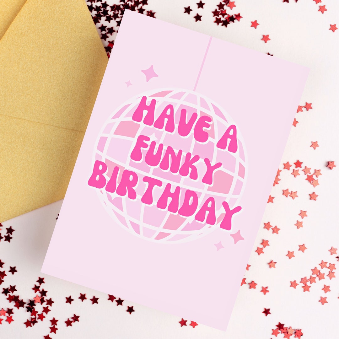 Have A Funky Birthday Card | Disco Greetings Card, Celebration Card ...