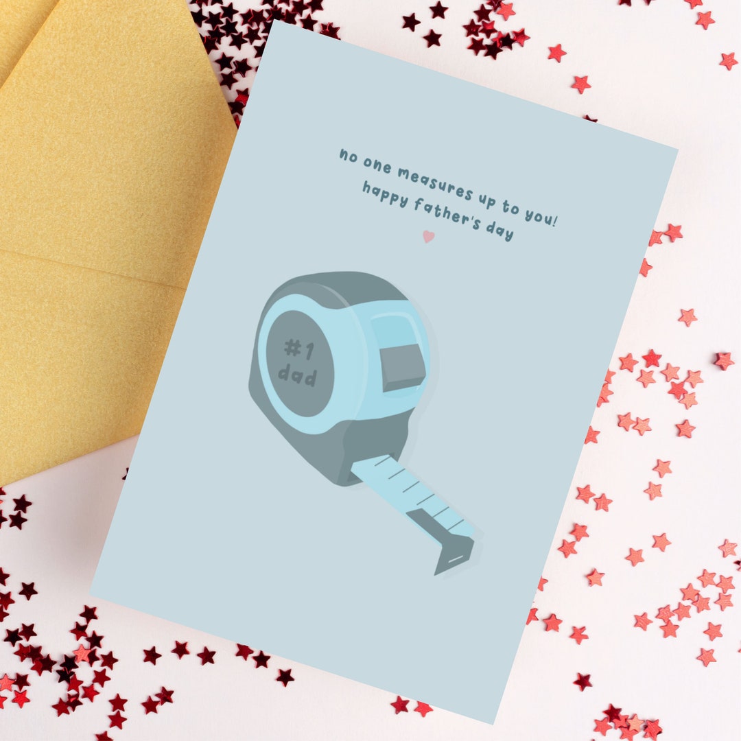 No One Measures up to You Card | Funny Father's Day Card, to Dad ...