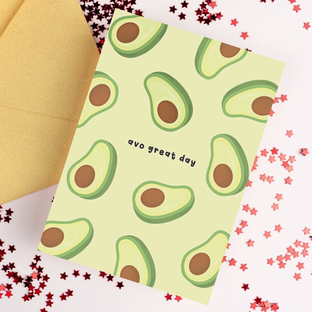 Avo Great Day Card | Avocado Greetings Card, Celebration Card, Cute ...