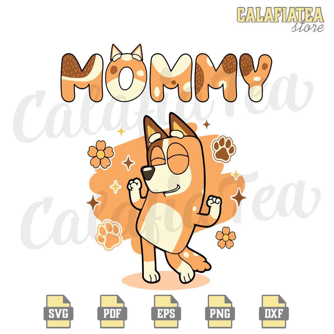 Bluey Mommy SVG, Bluey Family Birthday SVG, Bluey Birthday Svg, Bluey ...