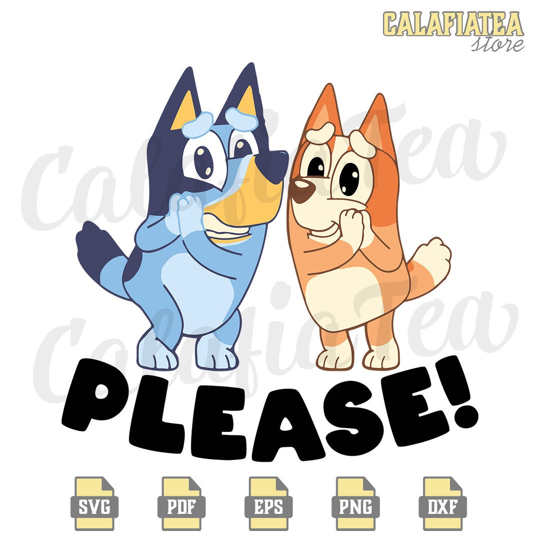 Bluey Please SVG, Bluey Family Birthday SVG, Bluey Birthday Svg, Bluey ...