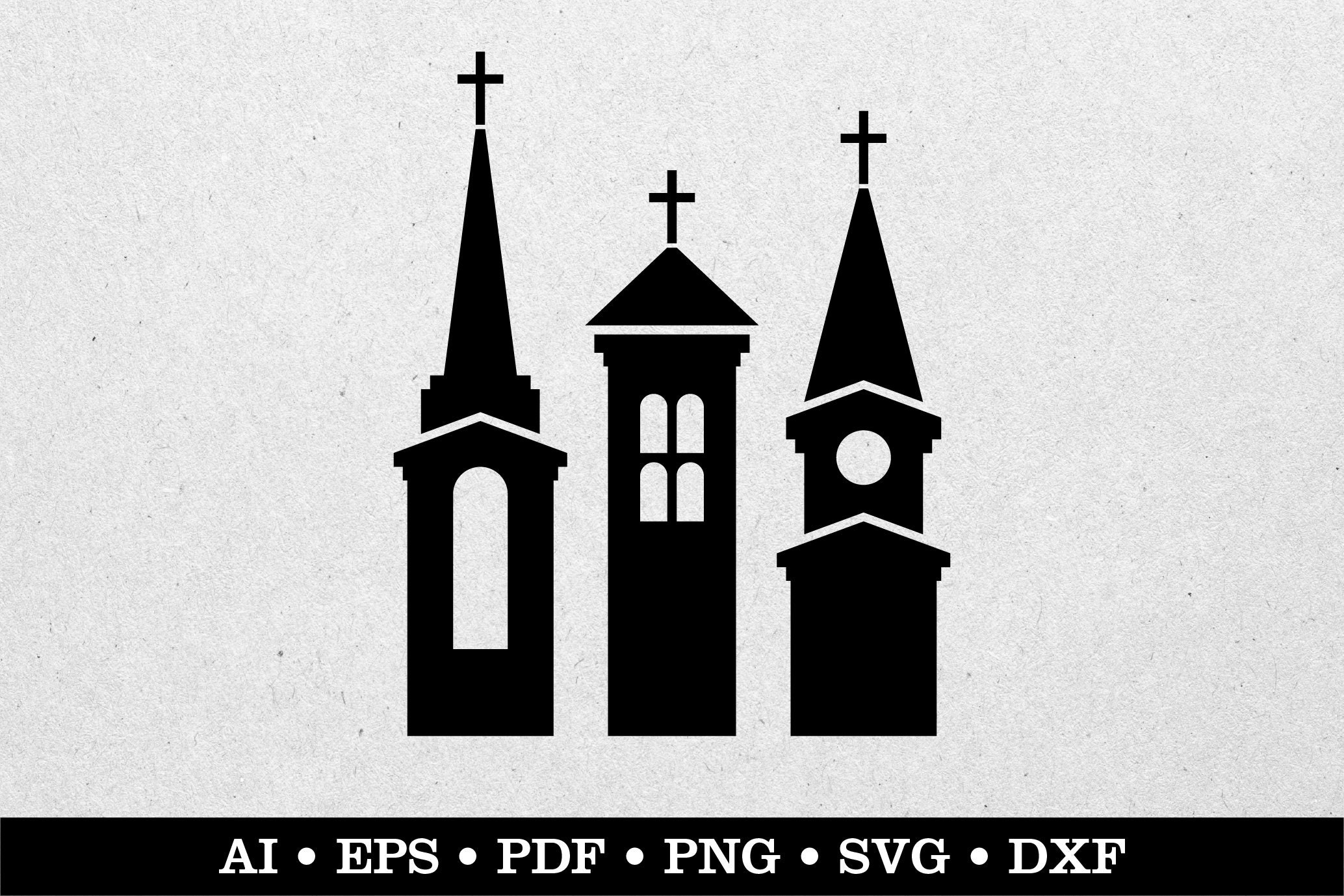Church Steeples Svg, Church Svg, Cross Svg, Ai Eps Pdf Svg Png Dxf - Etsy