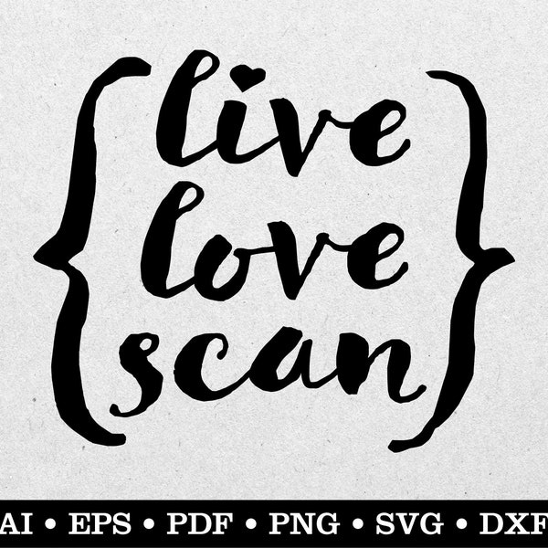 Live Love Scan Svg - Etsy