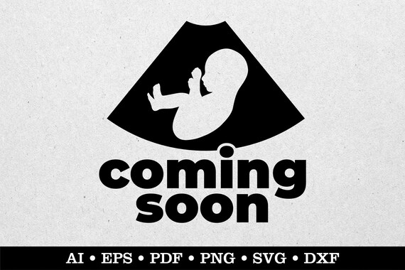 Coming Soon Svg Pregnant Svg Baby Announcement Svg Ai Eps - Etsy