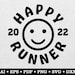Run and Be Happy, Run Svg, Running Svg, Runner Svg, Ai Eps Pdf Svg Png ...