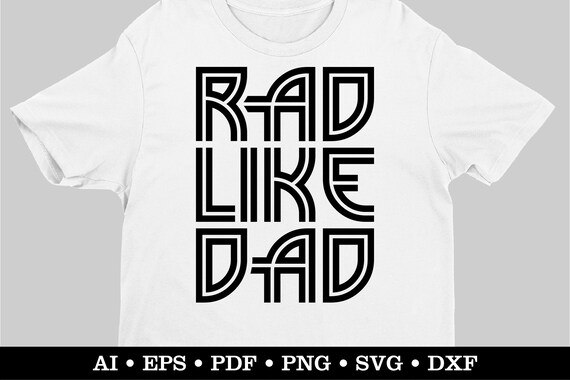 Rad Like Dad Svg Best Dad Svg Fathers Day Svg Cool Dad Svg | Etsy