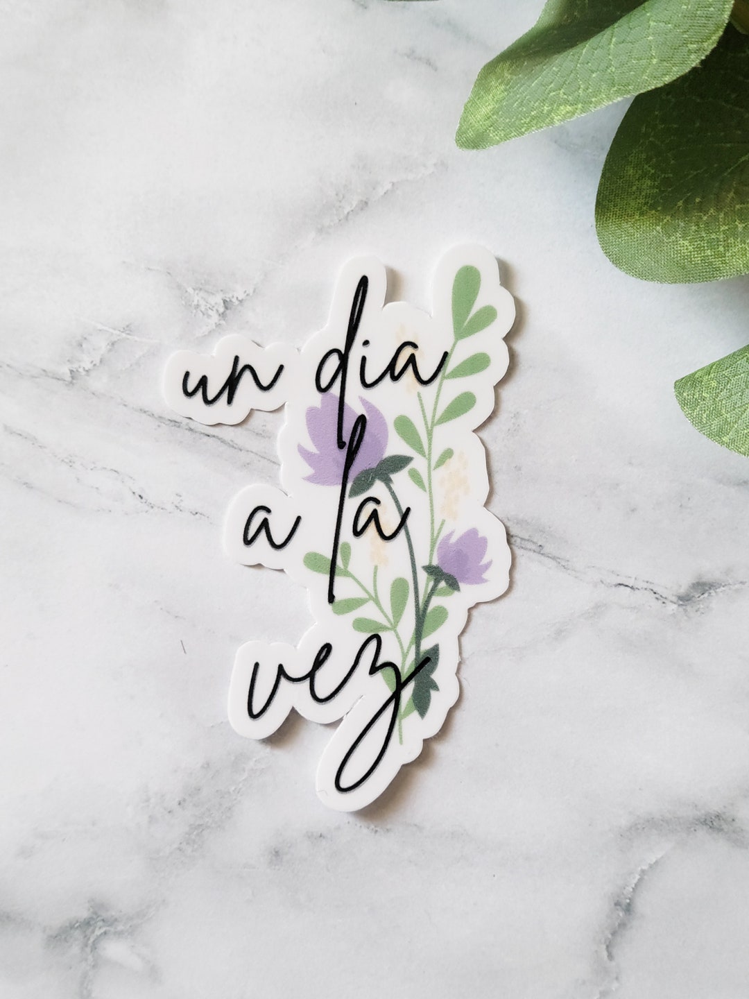 Un Dia A La Vez Sticker | One Day at A Time | Waterproof | Laptop Decal ...