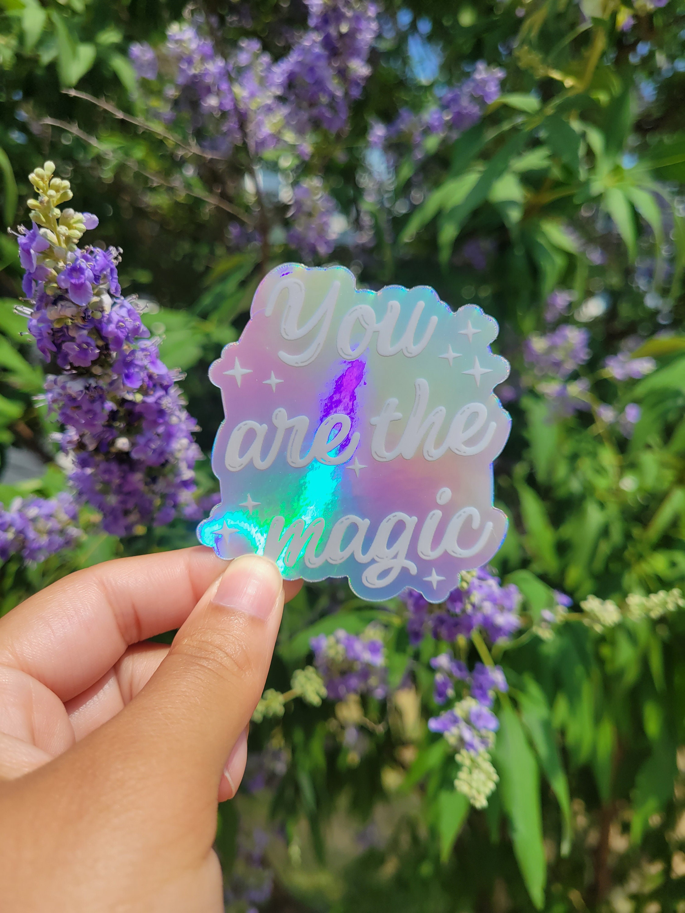 You Are the Magic Holographic Sticker | Waterproof | Laptop Decal ...