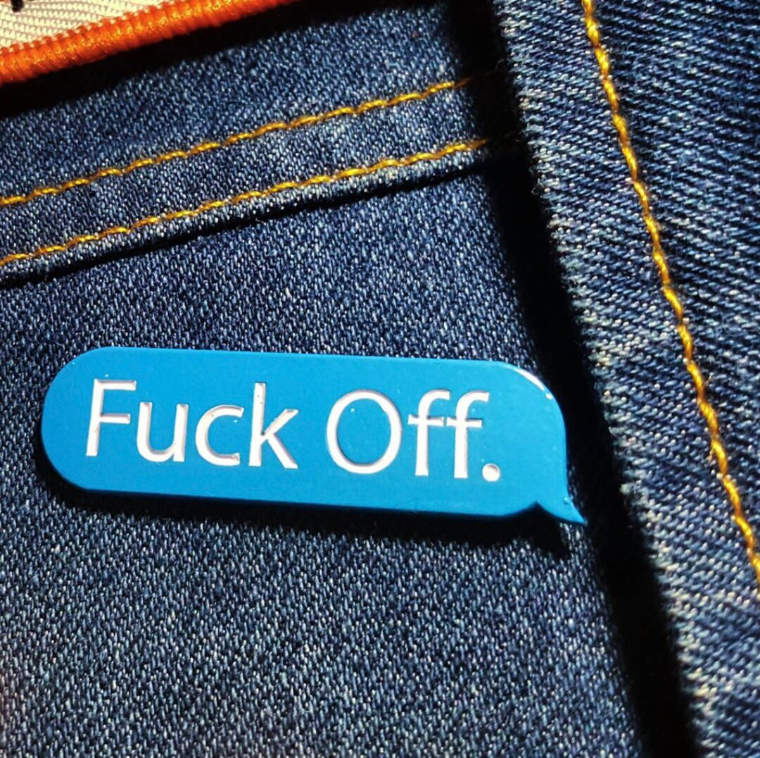 Fck off Enamel Pin bold, Text Message - Etsy