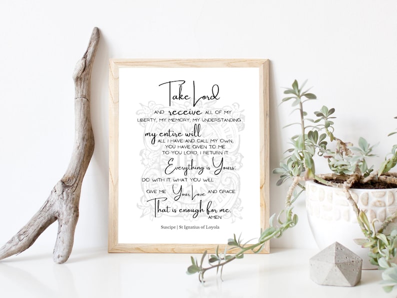 Suscipe Prayer Art | St Ignatius of Loyola Quote | Catholic Prayer ...