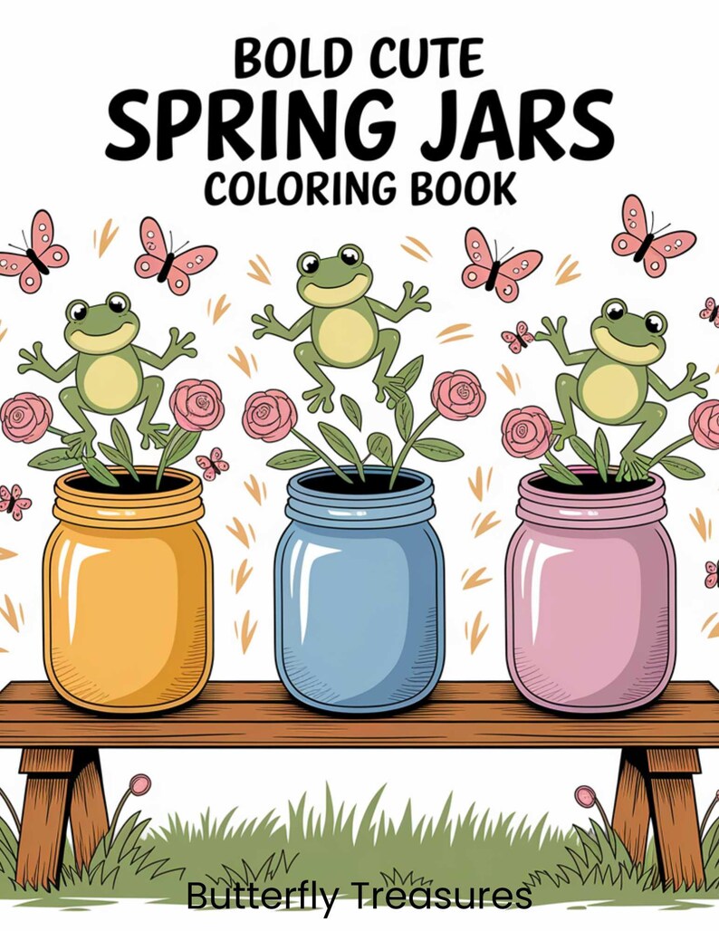 Spring Jars Coloring Book – Jar Designs, Frogs, Butterflies (digital ...